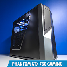 Buy PCCG Phantom GTX 760 Gaming System [PCCG-PH760-4] | PC Case Gear ...